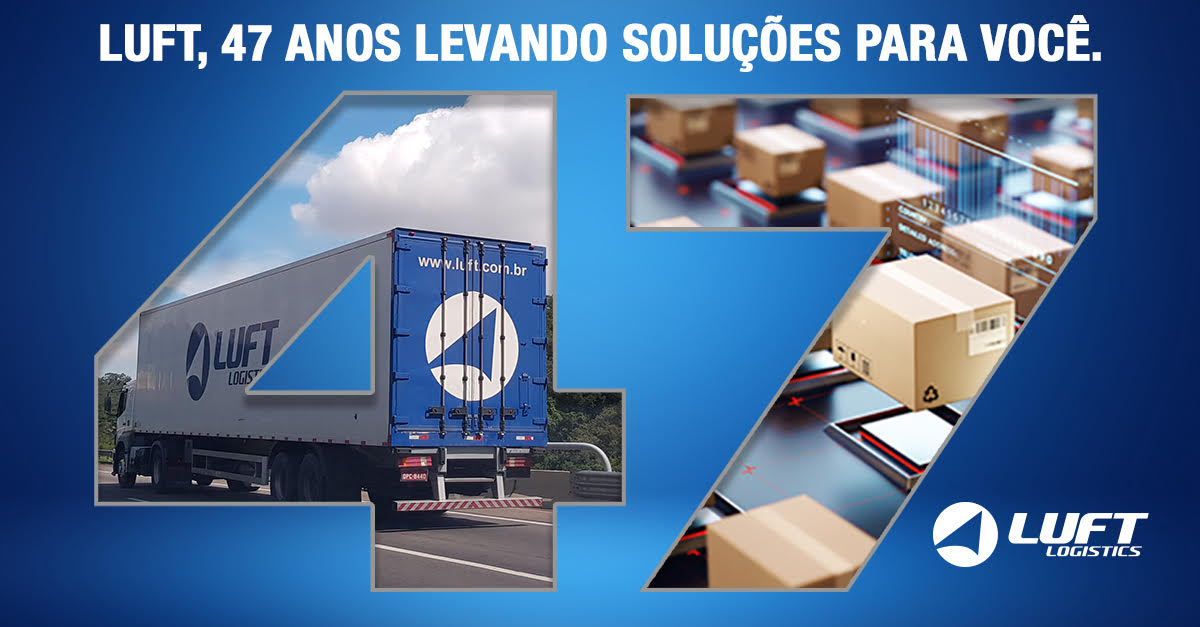 Luft Logistics faz 47 anos e quer ir além da logística – Canal Executivo